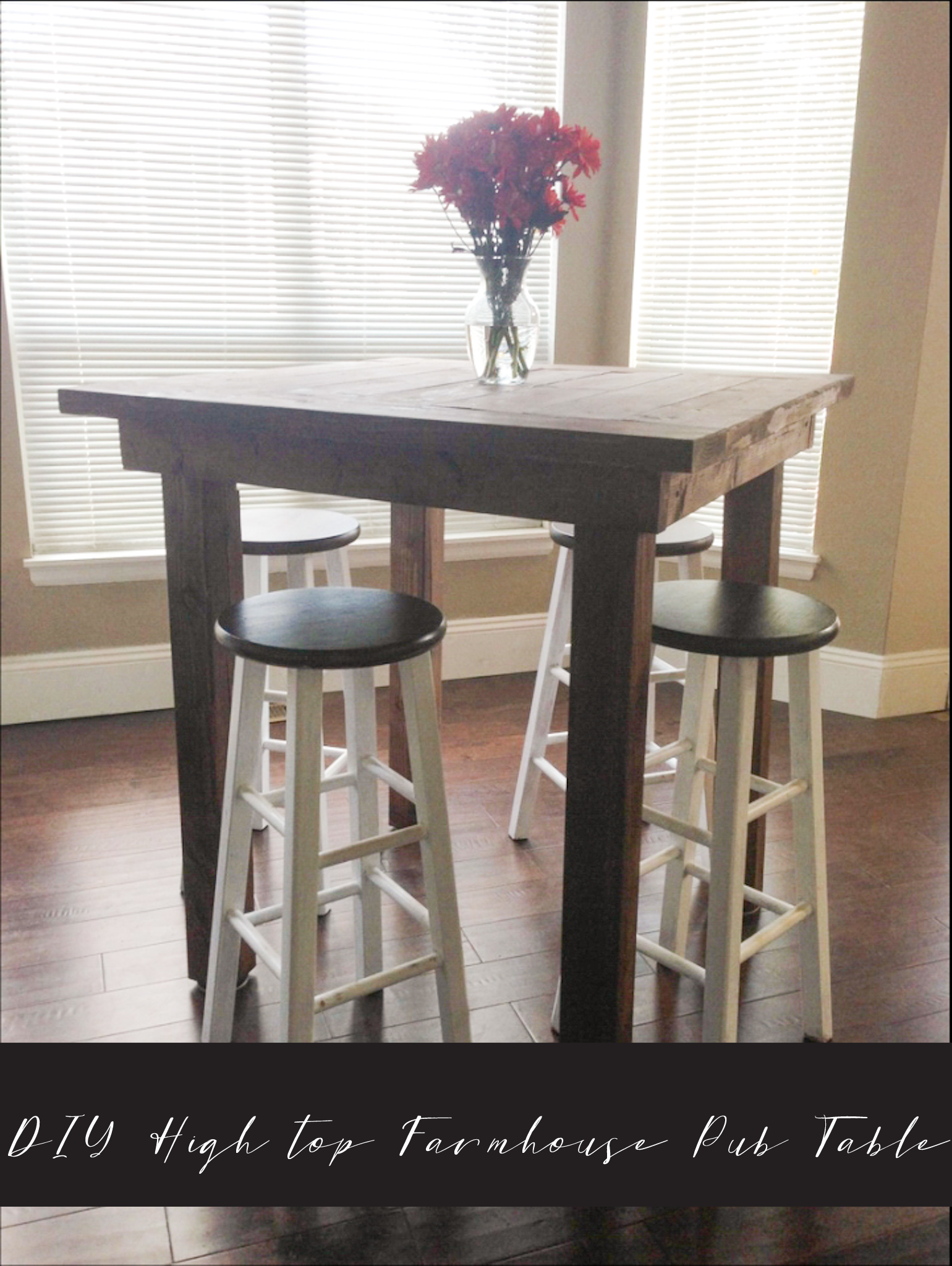 DIY High Top Farmhouse Style Pub Table: Tips and Tricks